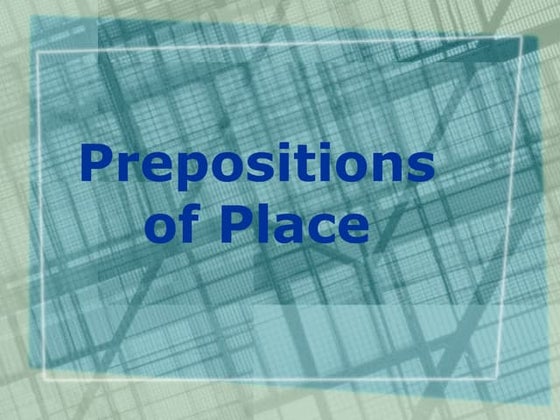 Prepositions of Place | PPT
