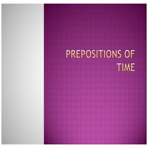 how to use Prepositions of time presentation | PDF