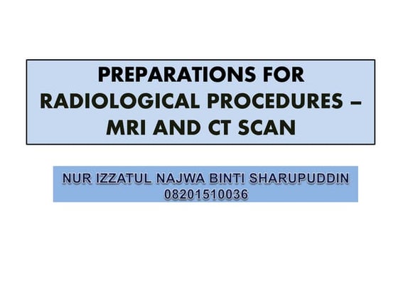 Patient preparation for radiological procedure | PPTX