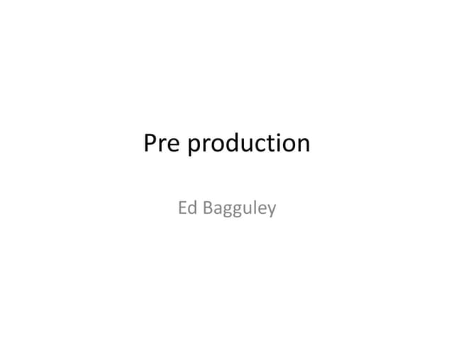 Pre-Production,Production and Post-Production PPT Presentation