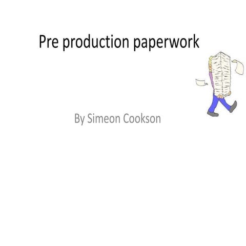 Pre production paperwork | PPTX