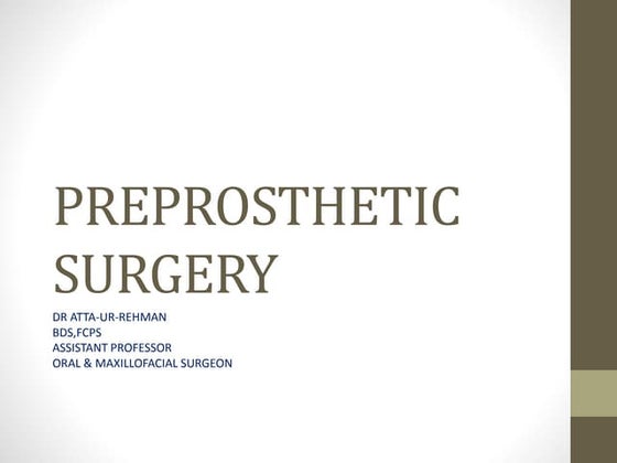 Indications and pre-prosthetic procedures For making prosthesis - DR ...