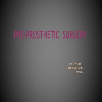 Pre Prosthetic Surgery | PPTX