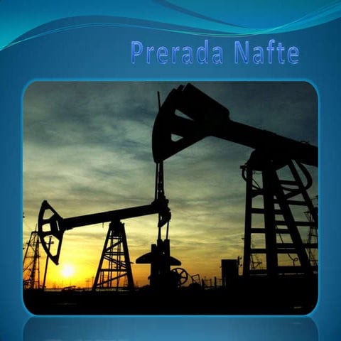 Prerada nafte | PPT