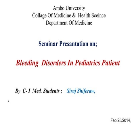 Presantation on bleeding disorder in pediatric patients | PPT