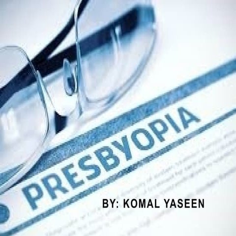 presbyopia AVF.pptx . . . . . . . . . | PPT