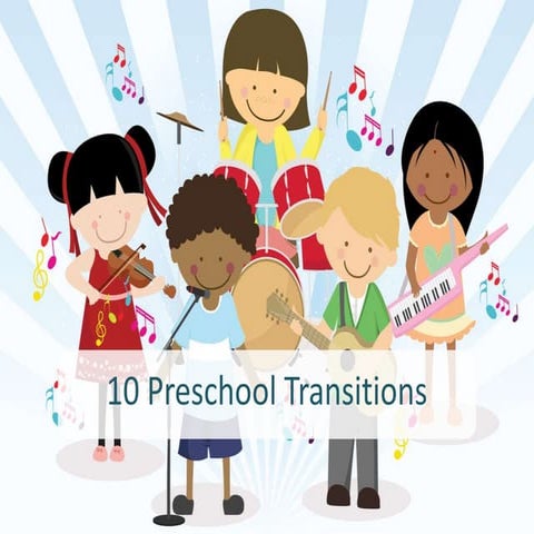 10 Preschool transitions | PPTX