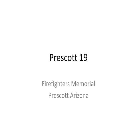 Prescott 19 firefighters | PPTX