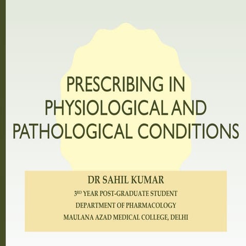 Prescribing in physiological and pathological conditions | PPT