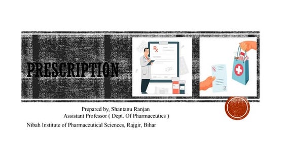 PARTS OF PRESCRIPTION AND HANDLING OF PRESCRIPTION | PPT