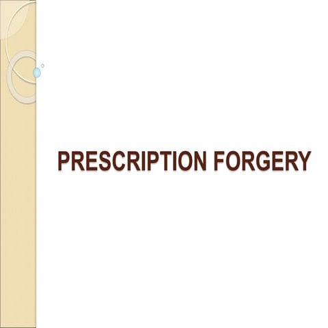 Prescription Forgery in Forensic Pharmacy | PPT