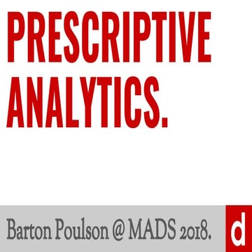 Prescriptive Analytics: A Hands-on Introduction to Getting Actionable ...