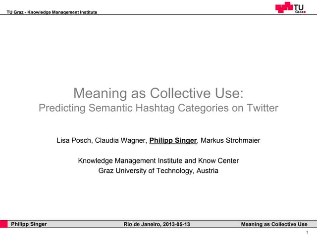 Meaning As Collective Use Predicting Semantic Hashtag Categories On Twitter Ppt