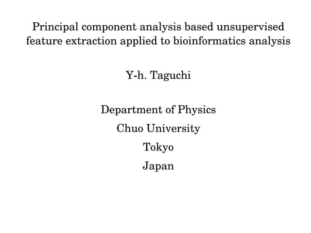 Principal Component Analysis Based Unsupervised Feature Extraction