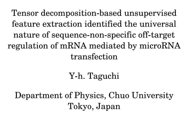 Tensor Decompositionbased Unsupervised Feature Extraction Identified
