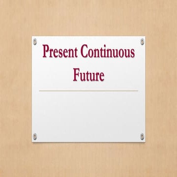 present-continuous-future.pptx | Television | Entertainment