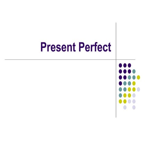 Present Perfect | PPT