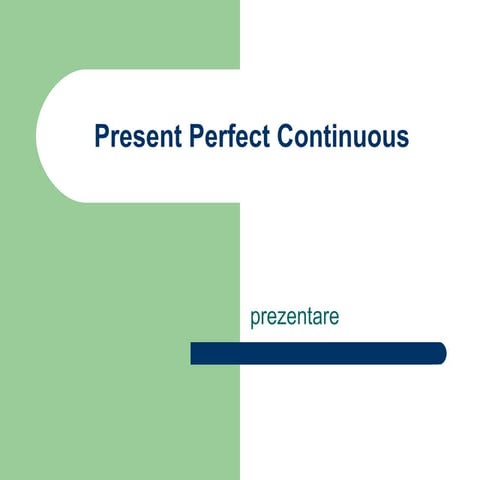 Present perfect-continuous | PPT