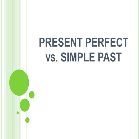 Present Perfect X Simple Past Simple Explanation.pptx