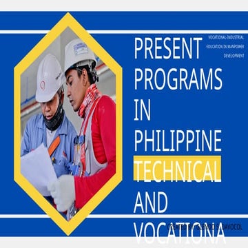 PRESENT-PROGRAMS-IN-PHILIPPINE-TECHNICAL-AND-VOCATIONAL-EDUCATION.pptx