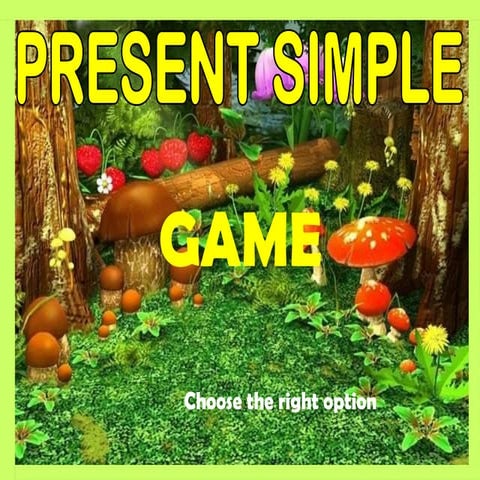 the present-simple tenses- trhought games .ppt