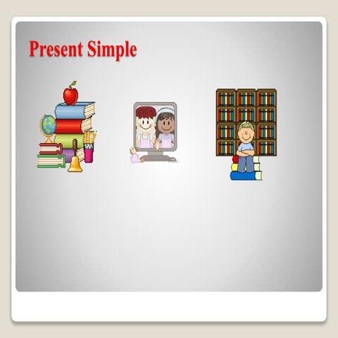 Present Simple (Time Expressions + Spelling rules ) | PPT