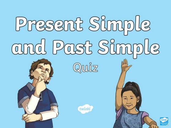 present tense vs past tense presentation | PPT