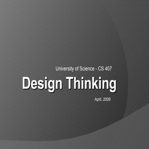 Design Thinking - University of Science - CS407 | PPT