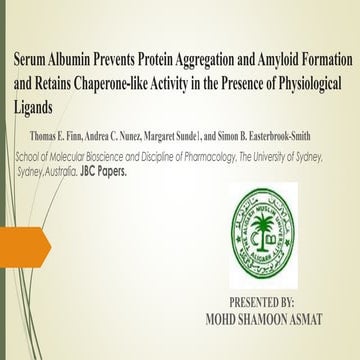 Serum Albumin Prevents Protein Aggregation and Retains Chaperone-like Activity. | PPTX