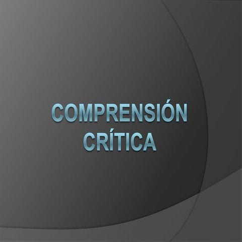 comprensión critica | PPTX