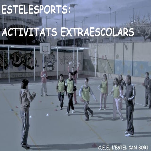Presentació Extraescolars L\ Estel Can Bori | PPT