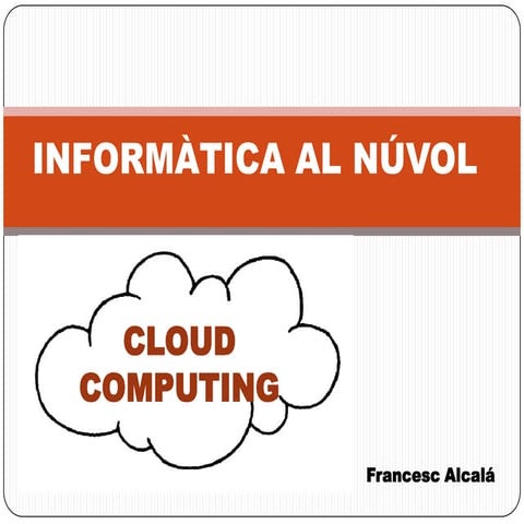 Informàtica al núvol | PPTX