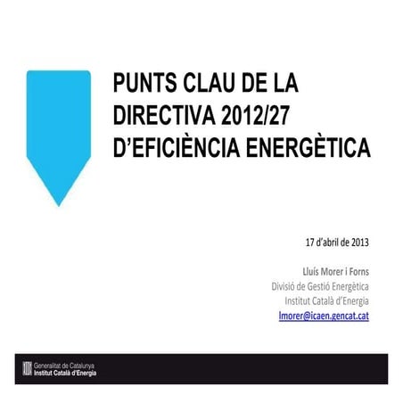 Punts clau de la Directiva 2012/27 d'eficiència energètica - Lluís Morer | PDF