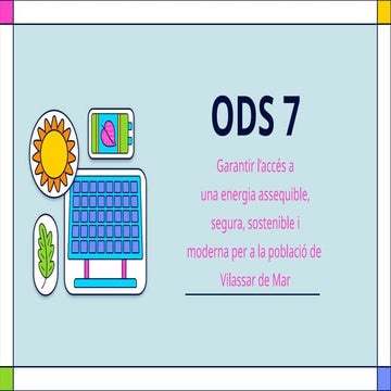 PRESENTACIÓ ECO ODS 7.pptx, ODS 7 dels ods finció | PPTX