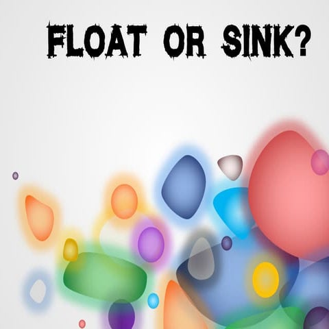 Float or sink? | PDF