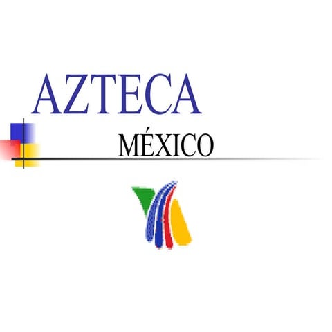 Presentación Azteca de México | PPT