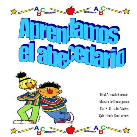 PresentacióN De El Abecedario, En EspañOl By. Enid Alvarado P.R. | PPT
