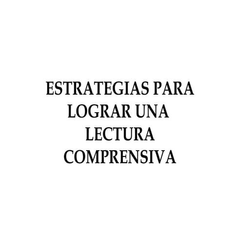 Estrategias de comprensión lectora (1) (1).pptx