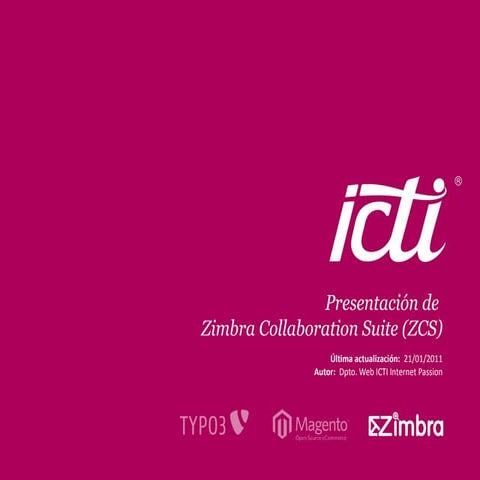 Presentación de Zimbra Collaboration Suite (ZCS) por ICTI | PDF