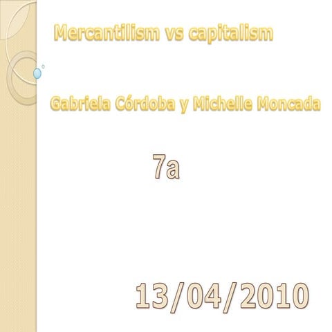 MERCANTILISM VS CAPITALISM | PPTX