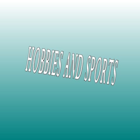 Hobbies and Sports | PPT