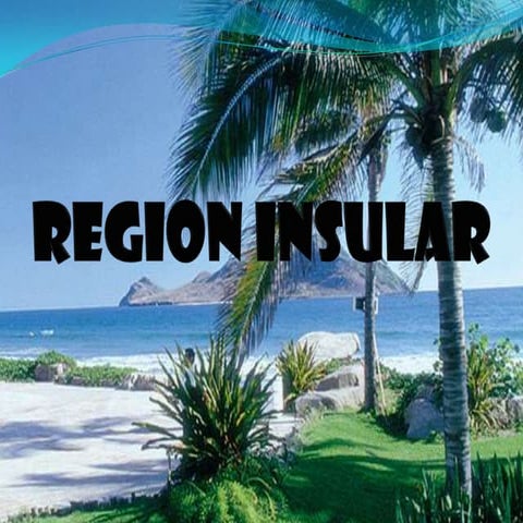 Region Insular | PPTX