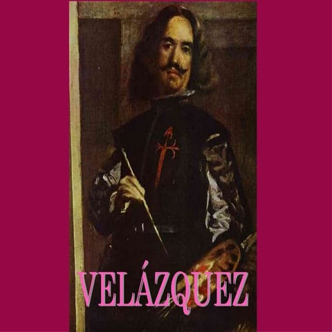 Biografía de Diego Velázquez 2 | PPTX