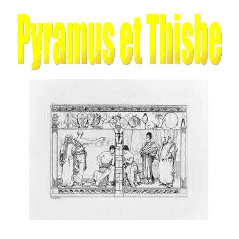 Pyramus et Thisbe | PPT
