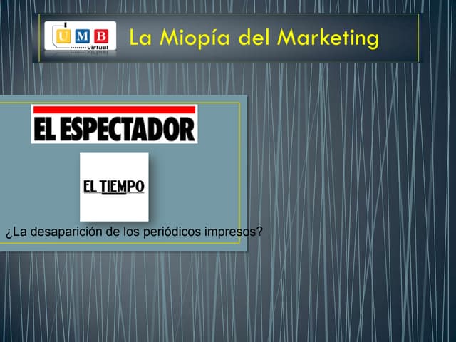 La Miopia Del Marketing Ppt Descarga Gratuita