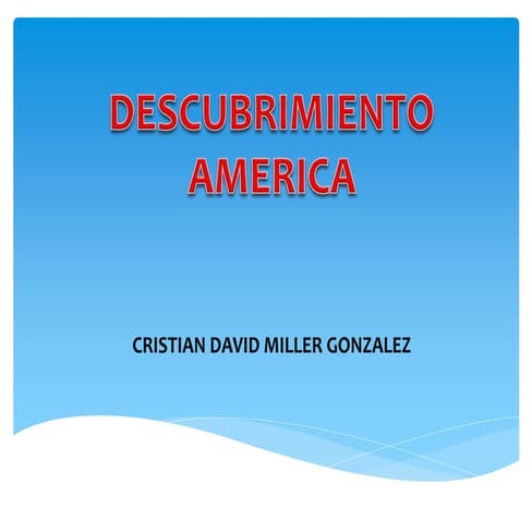 el descubrimiento de america | PPTX