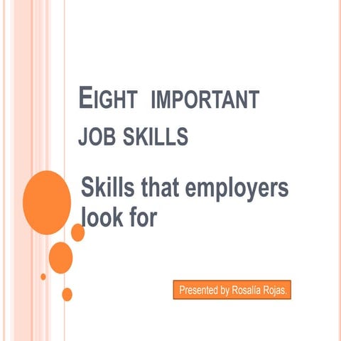 Eight important job skills | PPTX
