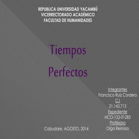Perfect tenses Tiempos Perfectos | PPTX