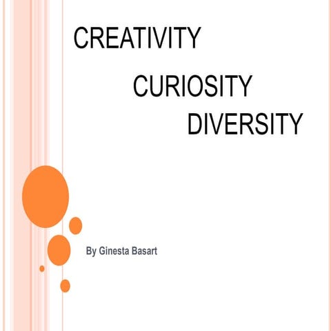 Creativity, curiosity and diversity | PPTX