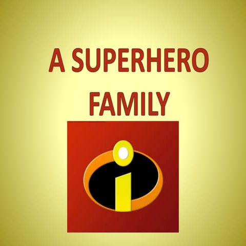 A SUPERHERO FAMILY | PPTX